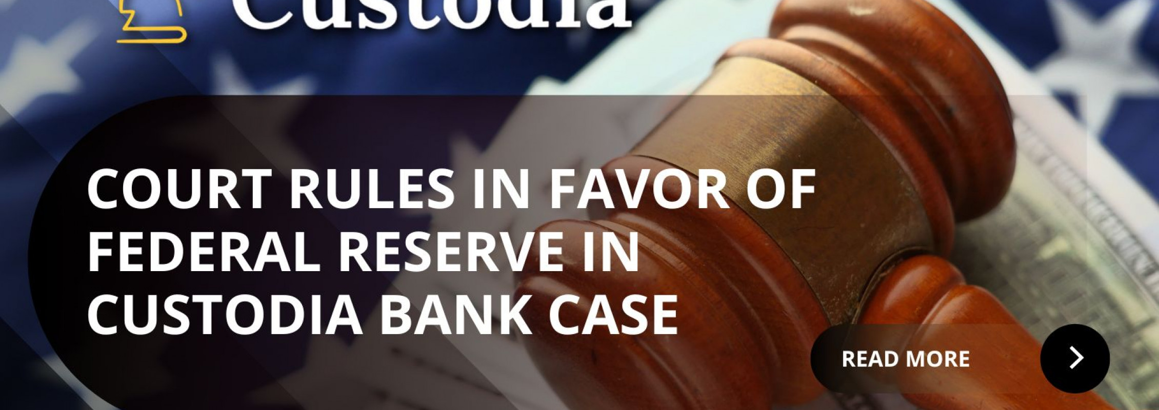 Appeals Court Upholds Fed’s Authority in Custodia Bank Master Account Case